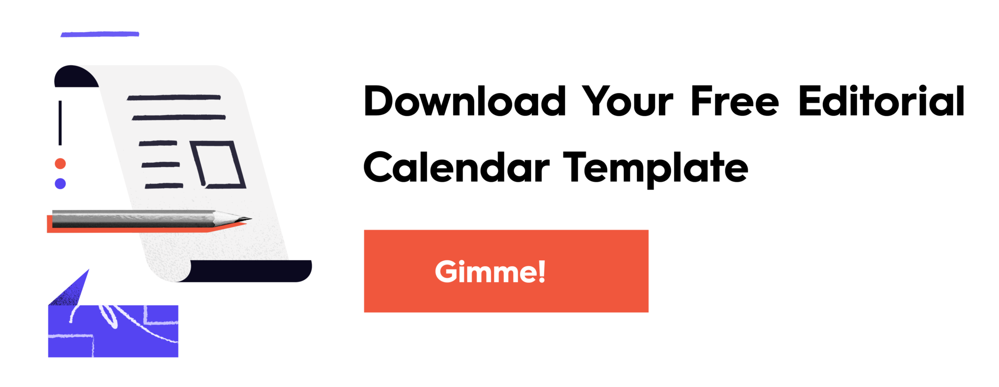 How to Build Your Editorial Calendar (FREE TEMPLATE)